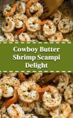 Cowboy Butter Shrimp Scampi Delight – Savory Discovery