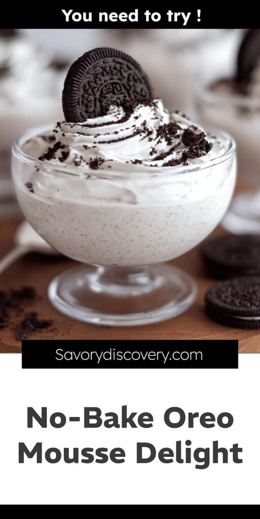 Easy No Bake Oreo Mousse for a Sweet Treat