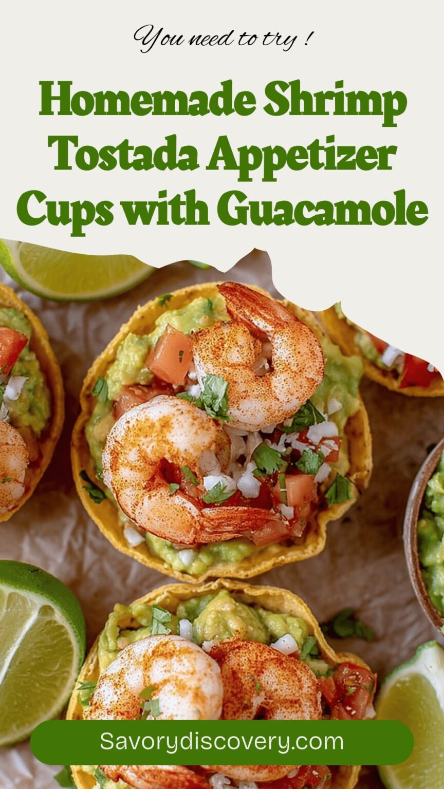 Homemade Shrimp Tostada Appetizer Cups with Guacamole – Savory Discovery